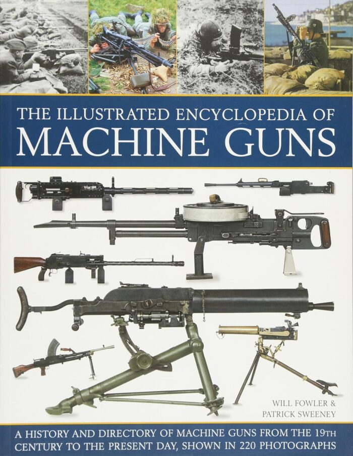 ILLUSTRATED ENCY OF machine guns - პარნასი
