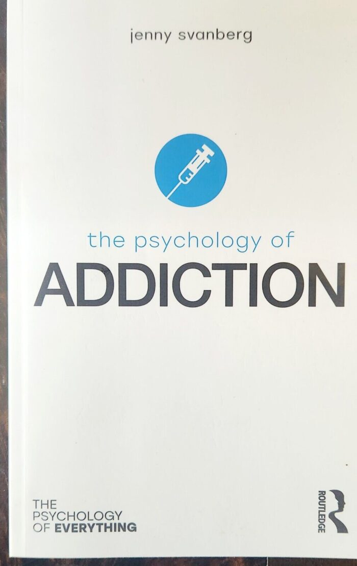 The Psychology of Addiction - პარნასი